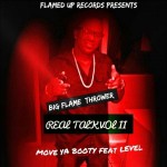 Big Flame Thrower defines the street and hustle philosophy – JamSphere