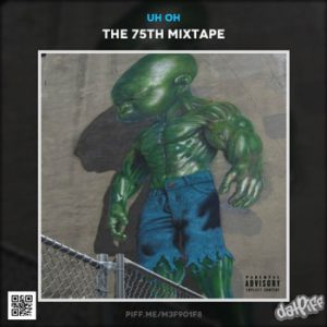 UH OH: “The 75th Mixtape” – skill and a wealth of substantial content ...